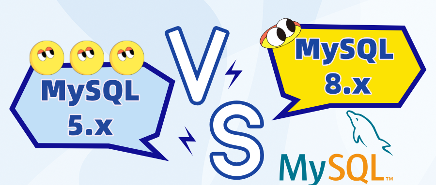MySQL 5.x和MySQL 8.x到底有什么区别？-阿里云开发者社区