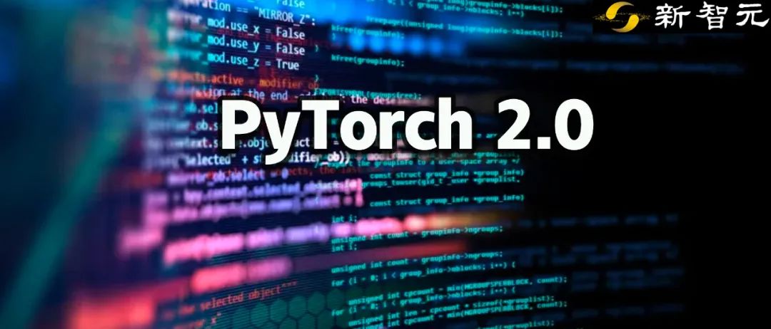 PyTorch 2.0正式版发布！一行代码提速2倍，100%向后兼容-阿里云开发者社区
