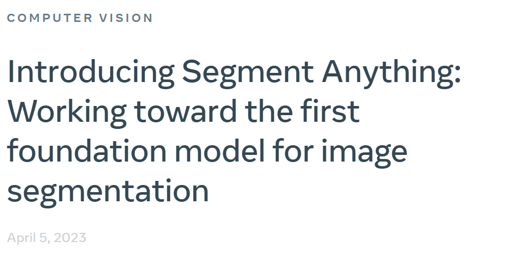 Meta发布分割大模型[Segment Anything]CV的GPT时刻来临？-阿里云开发者社区