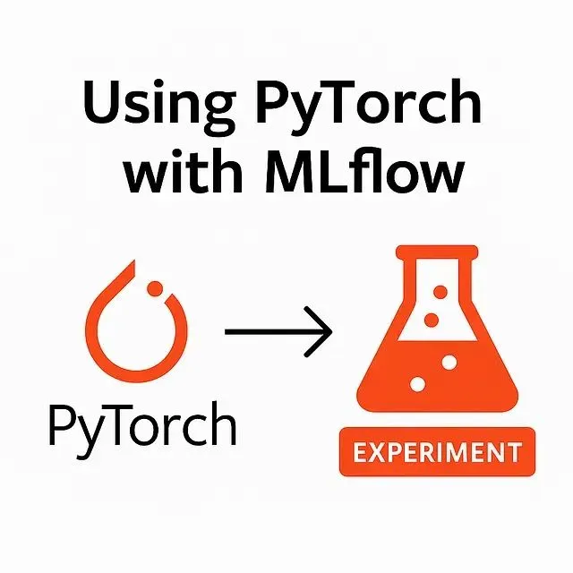PyTorch + MLFlow 实战：从零构建可追踪的深度学习模型训练系统-阿里云开发者社区